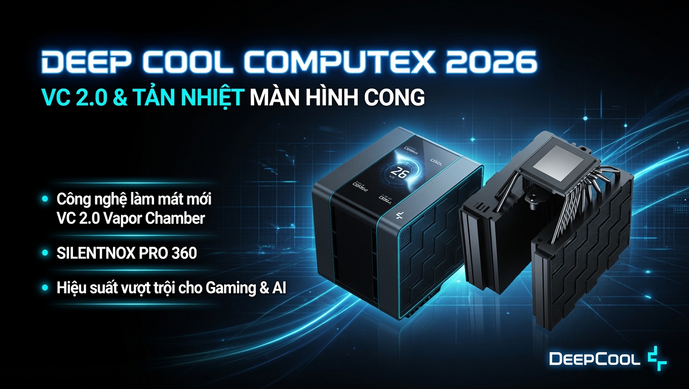 DeepCool COMPUTEX 2026: VC 2.0 Và AIO Màn Hình Cong